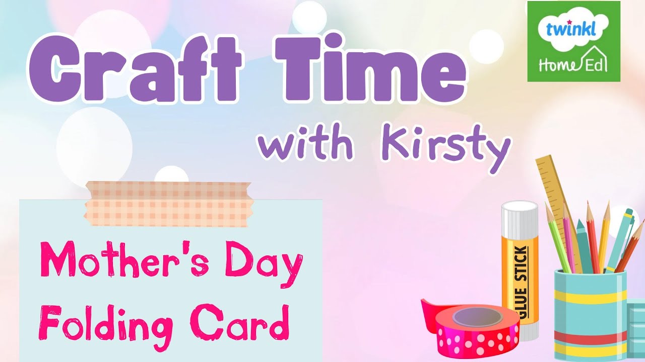 Craft Time - Mother's Day Folding Card