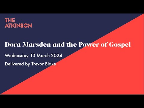 Trevor Blake & The Atkinson: Dora Marsden and the Gospel of Power ...