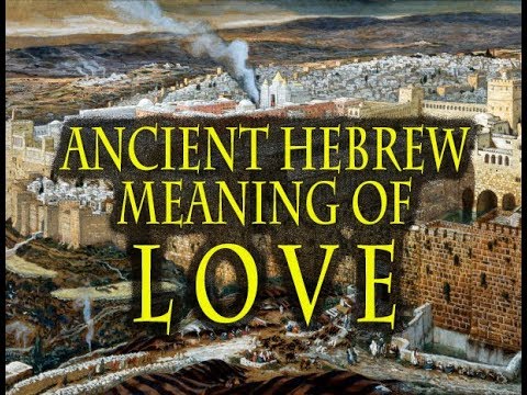 Hebrew meaning of LOVE