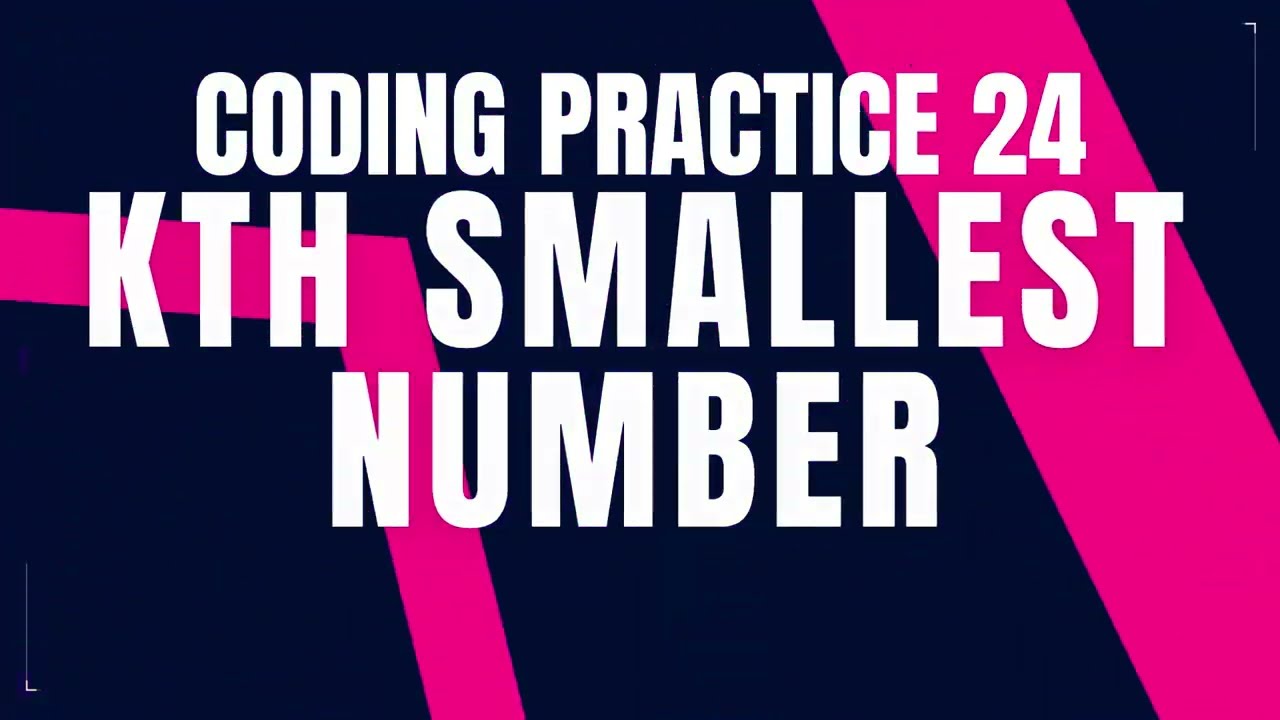Kth smallest number | Coding Practice 24 | Python coding tips tricks | Nxtwave ccbp 4.0  CCBP PYTHON