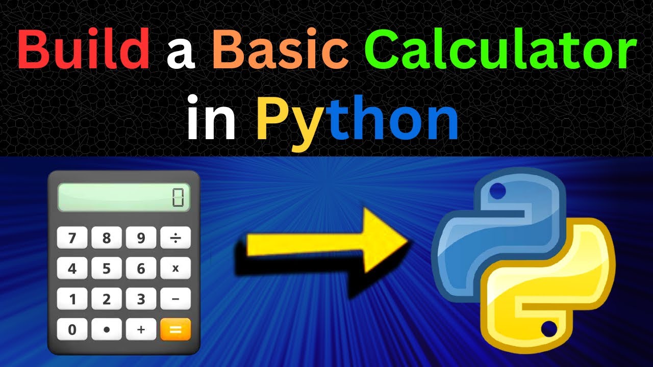 Building a Basic Calculator Using Python | Step-by-Step Tutorial for Beginners