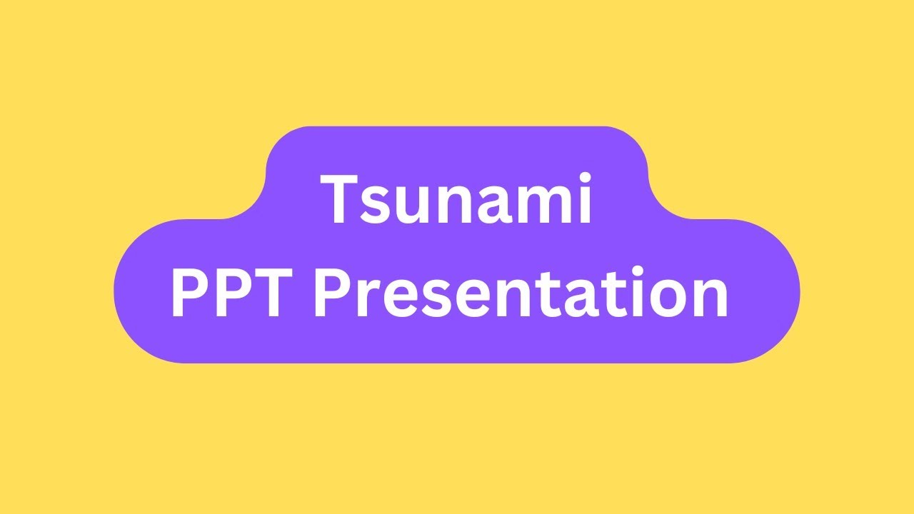 Tsunami PPT Presentation Seminar Download: Causes, Risks, Planning Strategies