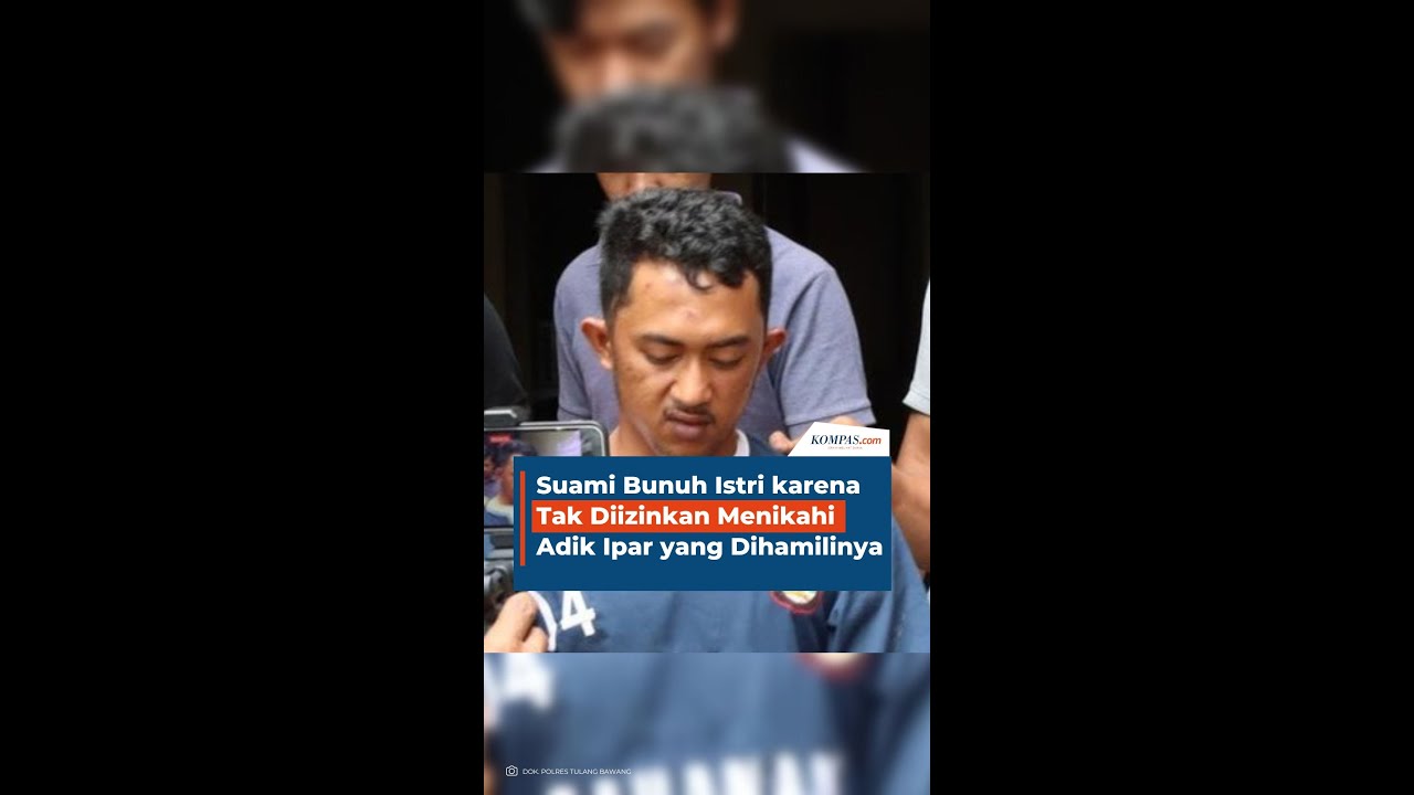 Suami Bunuh Istri karena Tak Diizinkan Menikahi Adik Ipar yang Dihamilinya