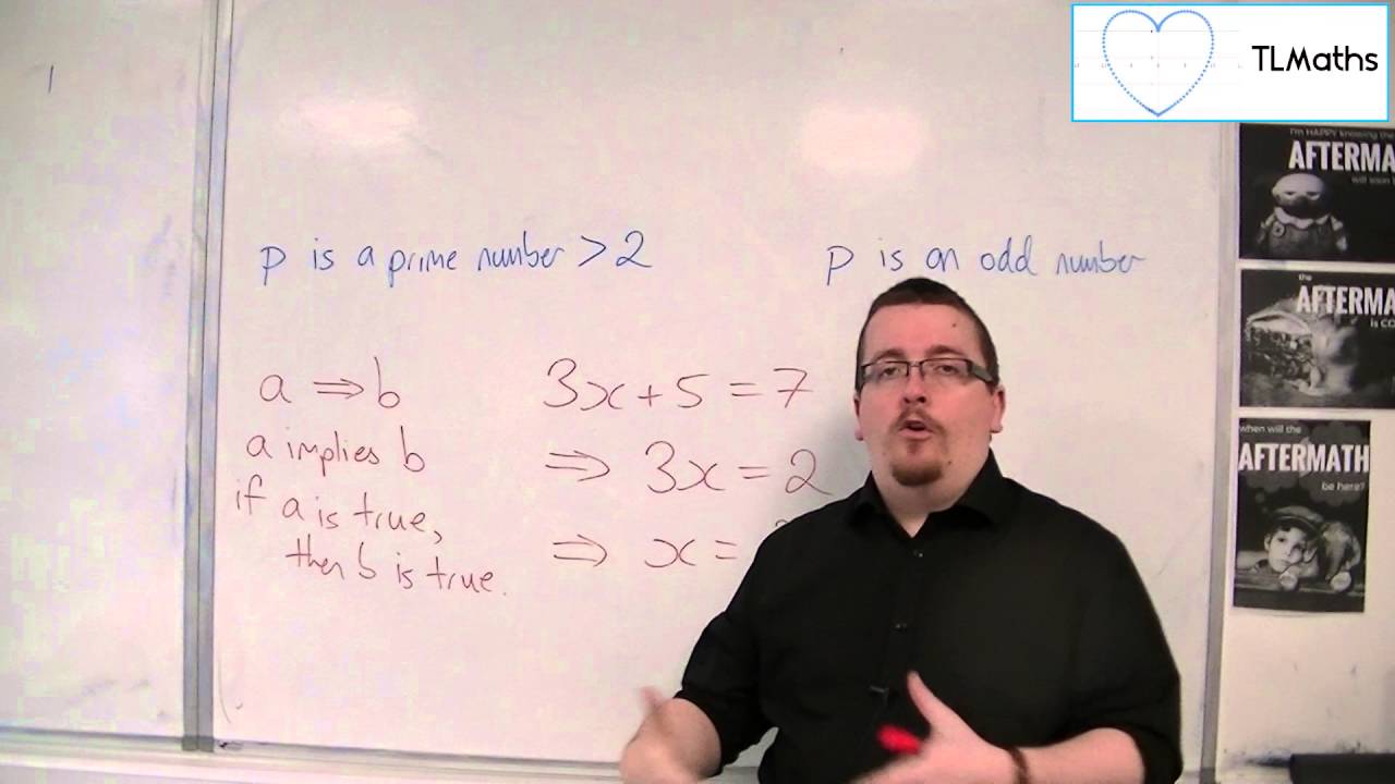 OCR MEI Core 1 10.01 Proof: Logical Consequence