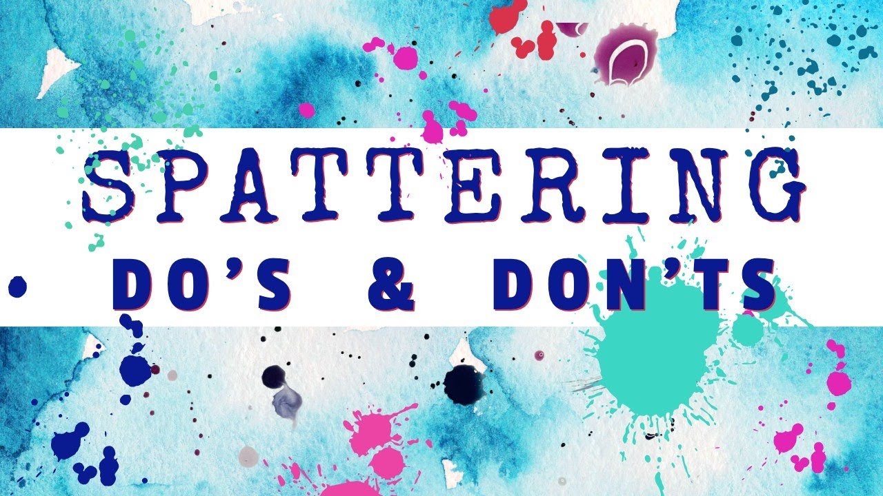 How To Spatter or Splatter In Watercolour Painting - Do's & Don'ts