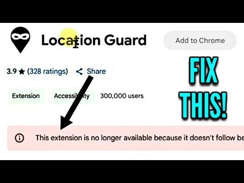 Location Guard Extension Not Available on Chrome Web Store? Fix It!