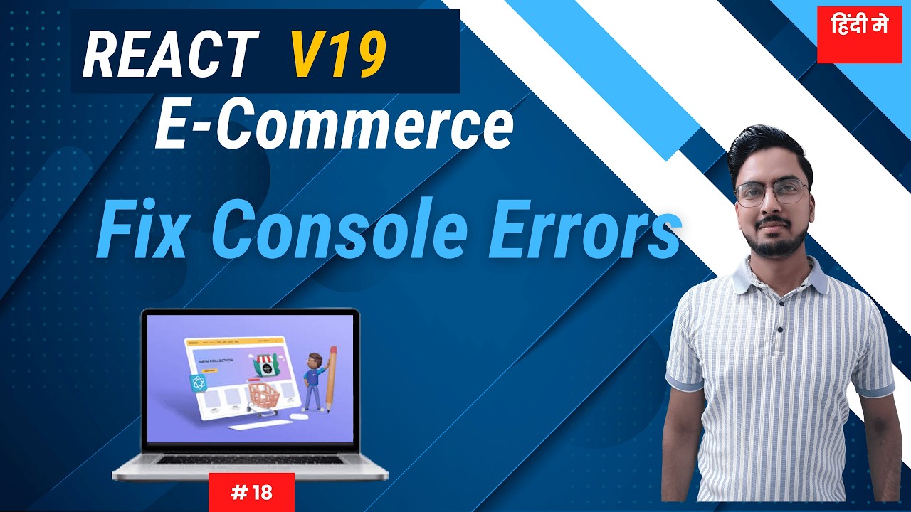 #18: Fix All Console Errors in React 19 E-commerce Project