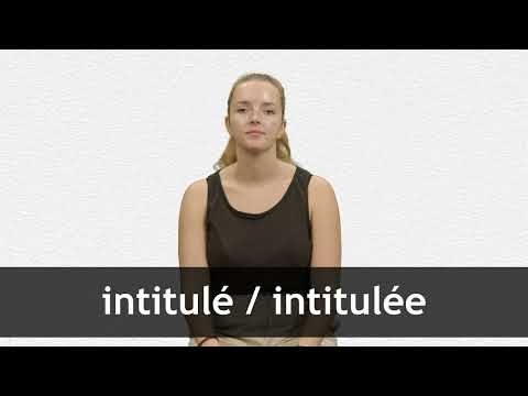 English Translation of “INTITULÉ” | Collins French-English Dictionary