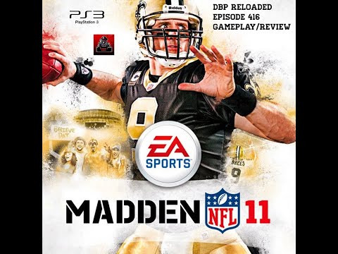 DBP Reloaded Episode 416 - Madden NFL 11 |PS3| Gameplay/Review