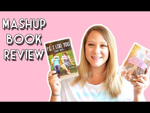 P.S  I LIKE YOU & THE FILL IN BOYFRIEND BY KASIE WEST [MASHUP BOOK REVIEW]