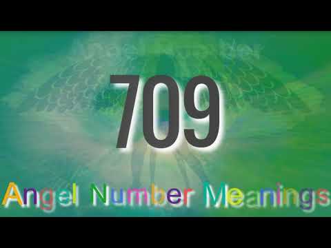 angel number 709 | The meaning of angel number 709