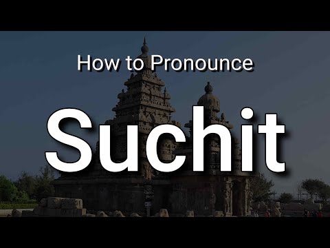 How to Pronounce Suchit