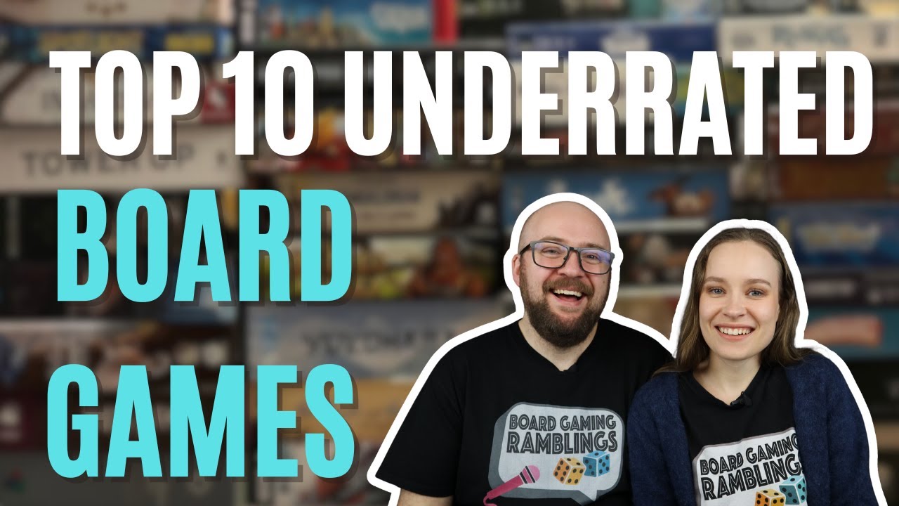 Top 10 Underrated Board Games