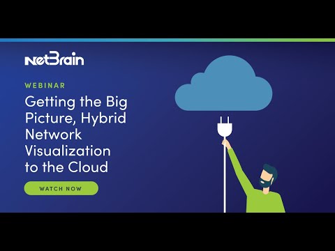 Getting the Big Picture, Hybrid Network Visualization for the Cloud