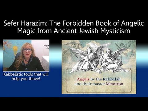 Sefer Harazim : The Forbidden Book of Angelic Magical roles from Ancient Jewish Mysticism
