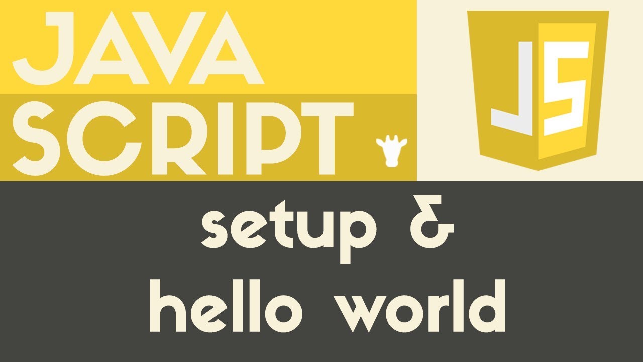 Setup & Hello World | JavaScript | Tutorial 3