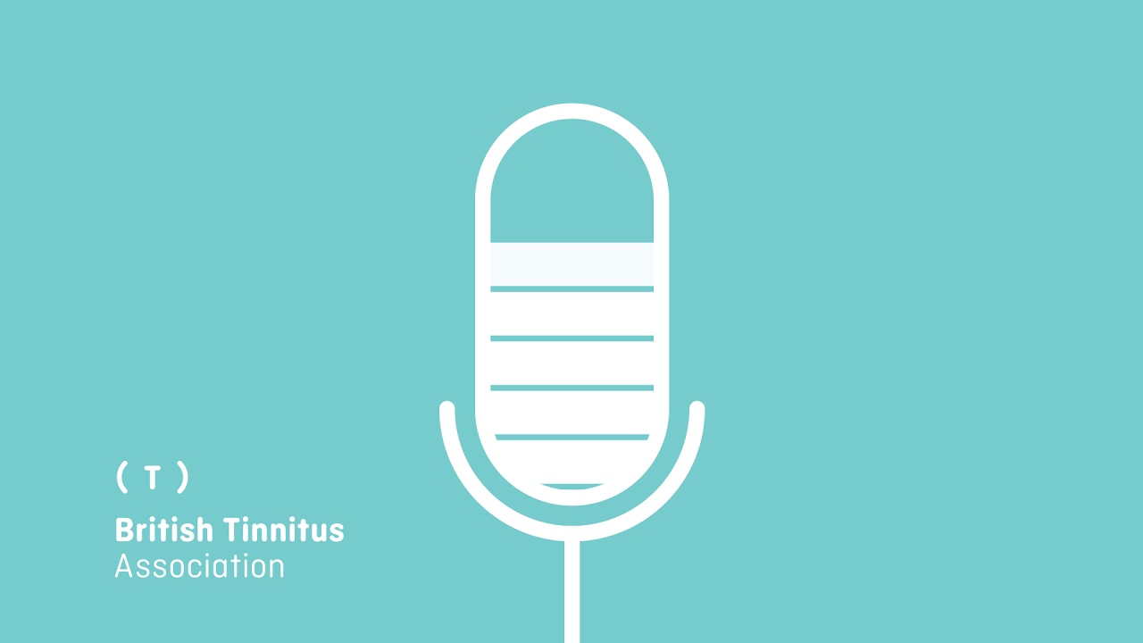 Tinnitus and Relationships: A Tinnitus Week podcast by the British Tinnitus Association