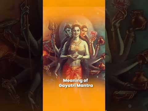 Meaning of Gayatri Mantra....#hindu #hinduism #hindugod #gayatrimantra #Rules #mantras #God