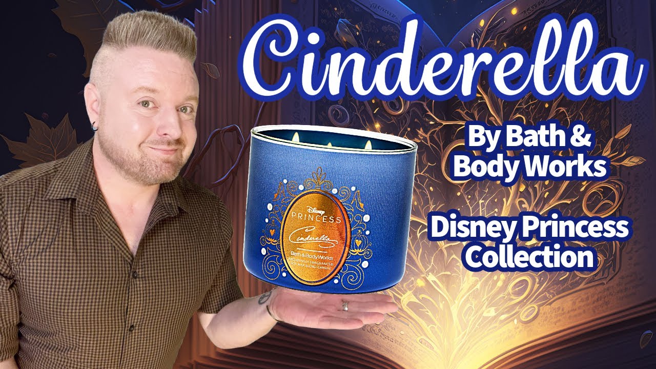 Candle Review: Cinderella by Bath & Body Works - Disney Princess Collection