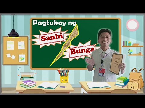 Sanhi at Bunga l Filipino l MELC BASED