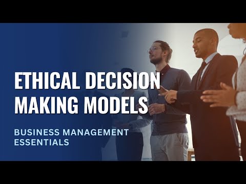 Ethical Decision Making Models