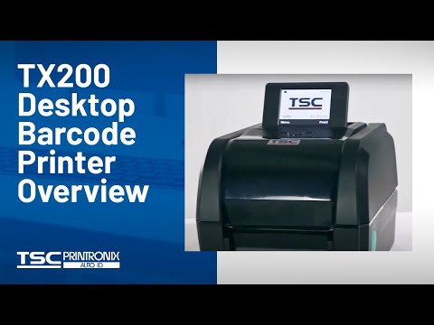 TSC TX200 Desktop Barcode Printer Overview