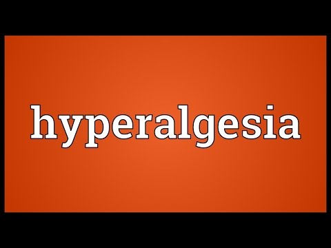 Hyperalgesia Meaning