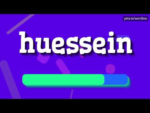 HUESSEIN - HOW TO PRONOUNCE HUESSEIN?