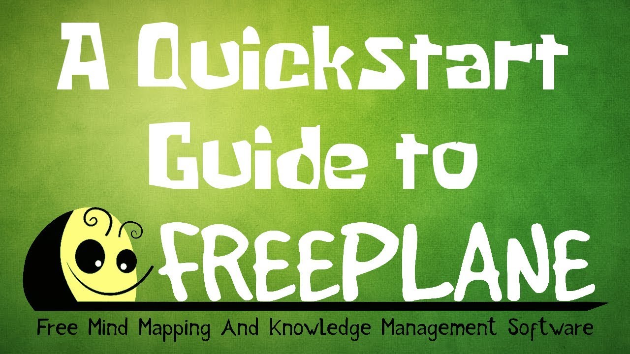 Freeplane Quickstart Guide