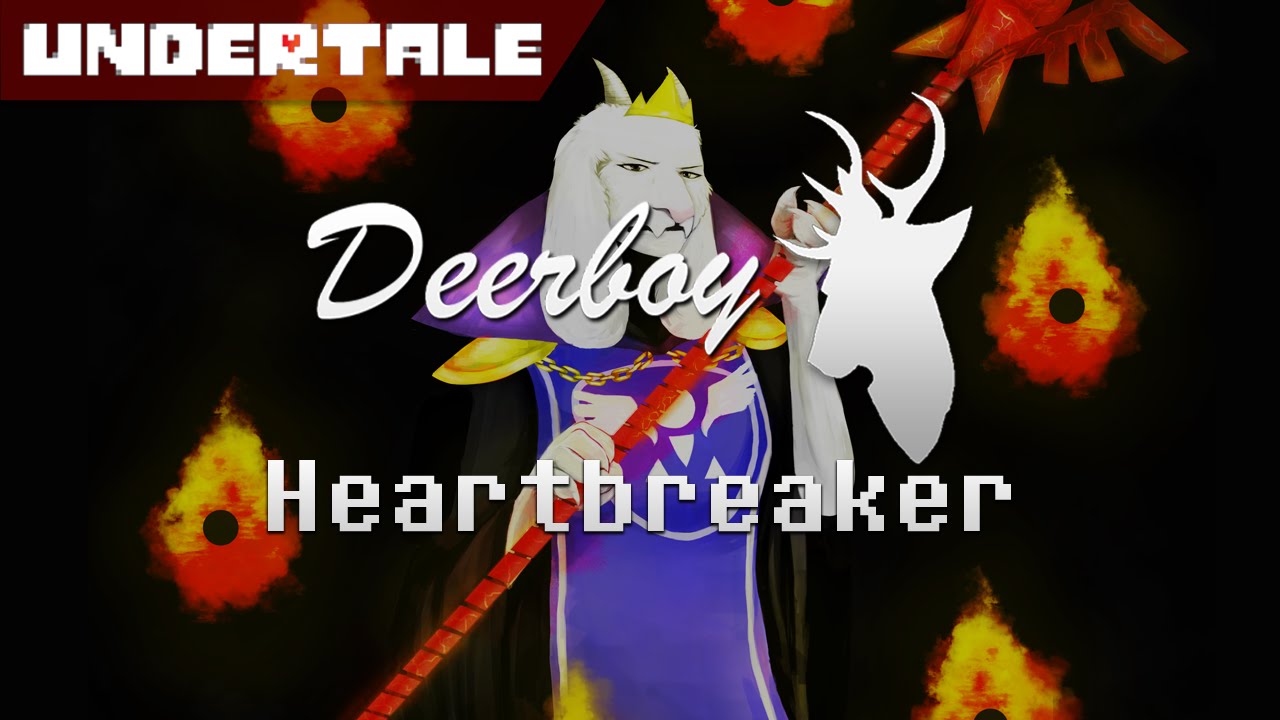 Deerboy - Heartbreaker [Undertale]