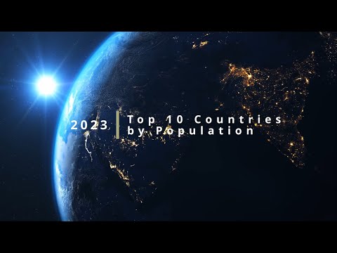 Top 10 Biggest Countries in the World by Population (2023)