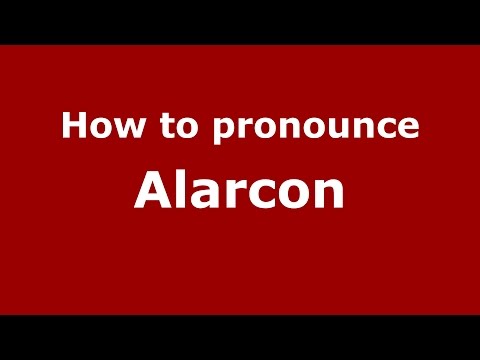How to pronounce Alarcon (Spanish/Argentina) - PronounceNames.com