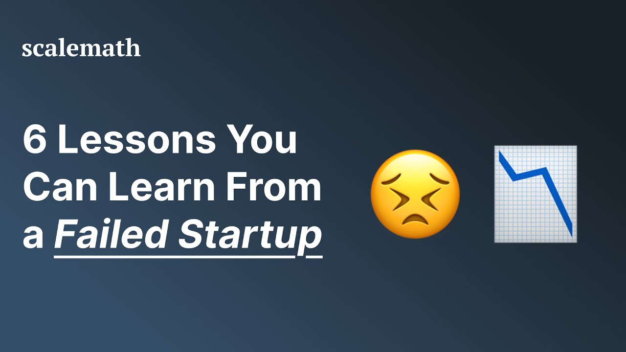6 Lessons You Can Learn From a Failed Startup