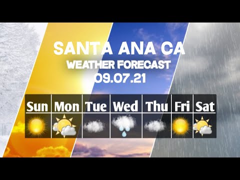 Weather Forecast Santa Ana, California ▶ Santa Ana weather Forecast 09/07/2021