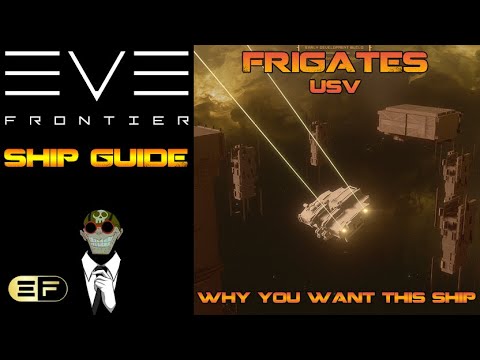 EVE Frontier - Ship Progression Frigates USV & why you want this ship!