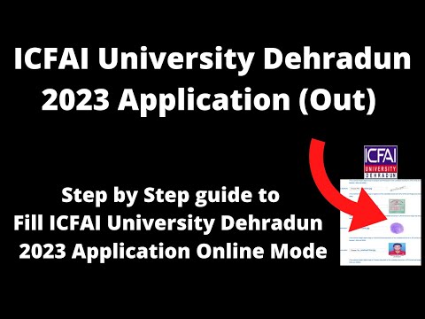 ICFAI University Dehradun Admission 2023 Application (Started)- How to Fill Application Form