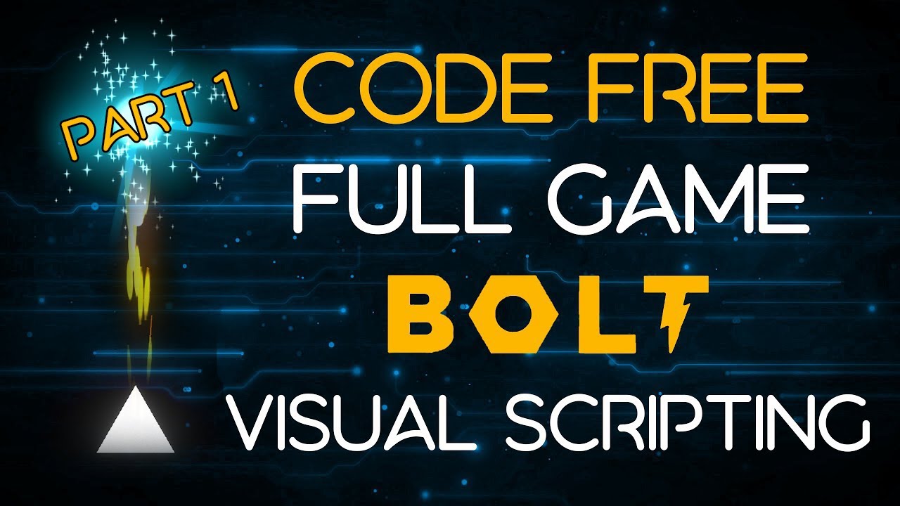 Make a game in 40 mins without any code with Bolt visual scripting in Unity - Part 1 Tutorial