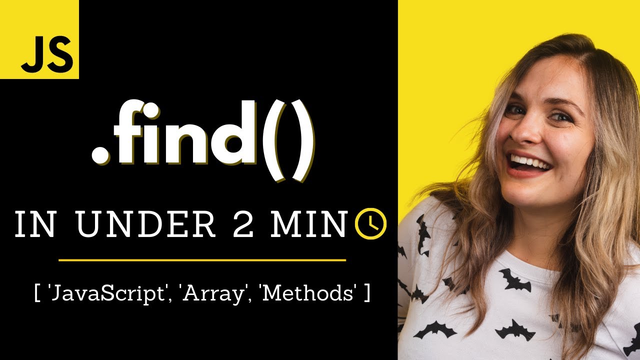 JavaScript Find in Under 2 min!