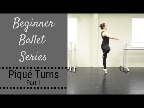Beginner Ballet Series - Piqué Turns (Part 1)