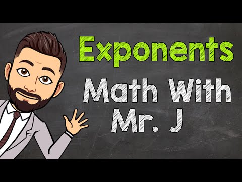 Exponents | Math with Mr. J