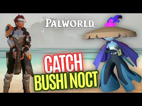 Steam Community :: Video :: Catch Bushi Noct | Palworld