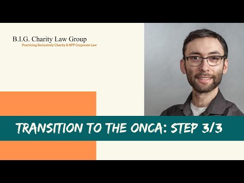 Transition to the ONCA - Step 3/3: Filing Articles of Amendment | B.I.G. Charity Law Group