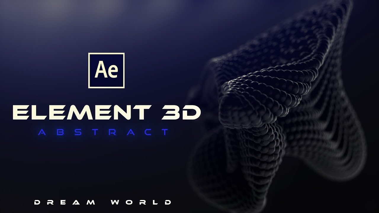 Element 3d Tutorial |Element 3D Abstract Tutorial