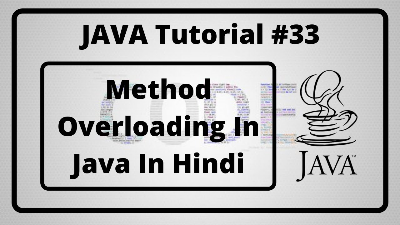 #33:- Method Overloading In Java In Hindi | Java Tutorial In Hindi