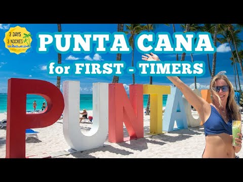 Punta Cana for First Timers