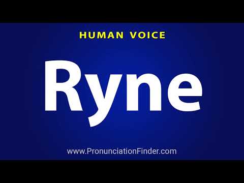How To Pronounce Ryne