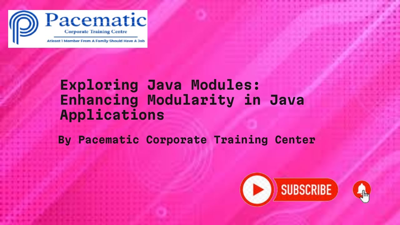Exploring Java Modules:  Enhancing Modularity in Java Applications