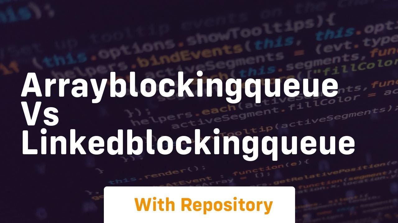 arrayblockingqueue vs linkedblockingqueue