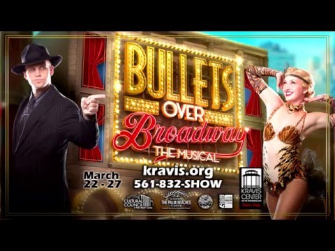 Bullets Over Broadway, March 22-27, 2016 at the Kravis Center