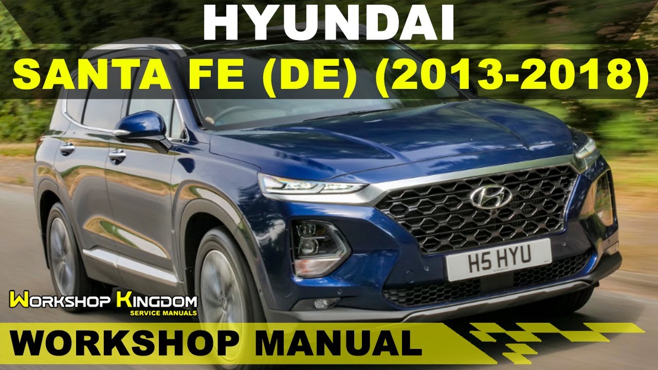 HYUNDAI SANTA FE (DE) (2013-2018) Workshop Service Repair Manual - English - PDF Download